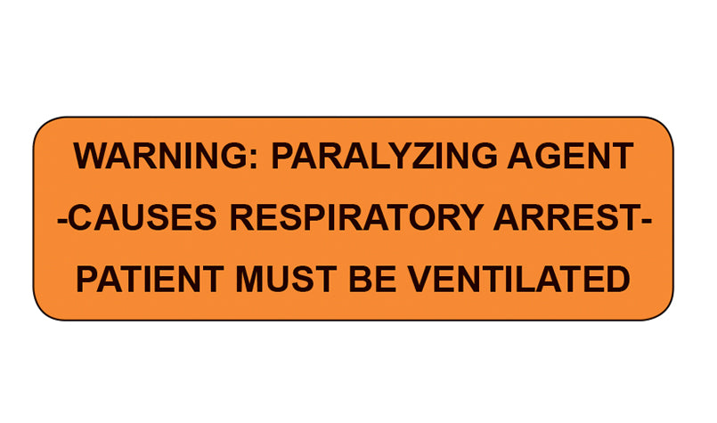 Warning Paralyzing Agent Labels – Medical Products Supplies